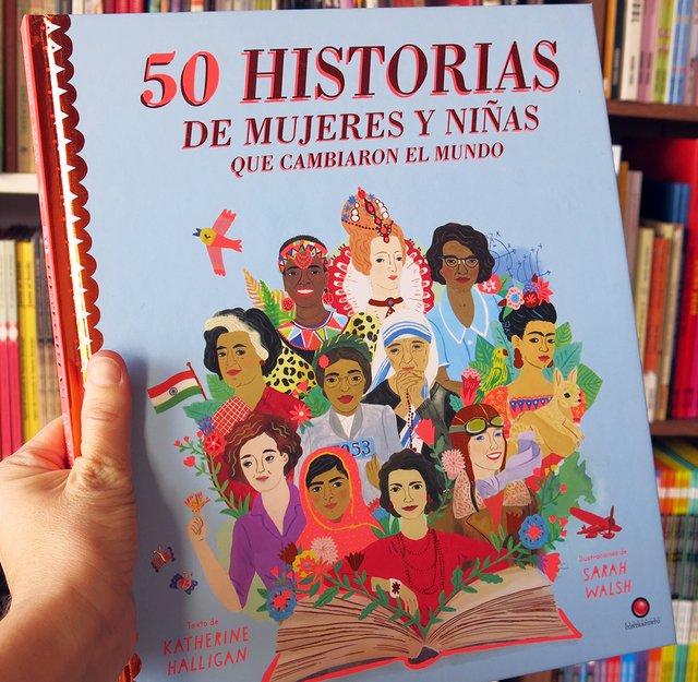 50 Historias De Mujeres Y Niñas Que Cambiaron El Mundo