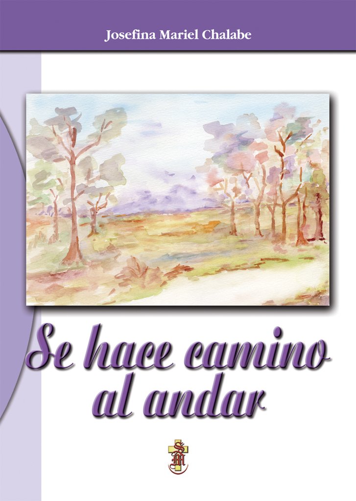 Se hace camino al andar - Editorial Santa María Se hace camino al andar - Editorial Santa María